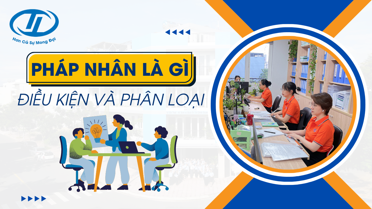 Pháp Nhân Là Gì? Điều Kiện và Phân Loại Pháp Nhân Trong Kinh Doanh ...
